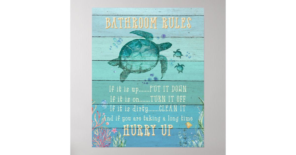 Bathroom Rules Hurry Up Turtle Poster | Zazzle