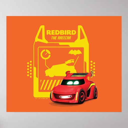 Batwheels™ Redbird - The Racecar Poster | Zazzle