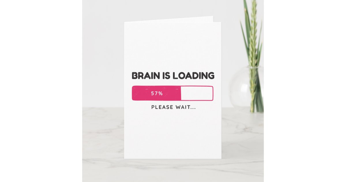 BBrain is loading, please wait Card | Zazzle