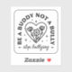 Be a buddy not a bully Stop bullying Sticker | Zazzle