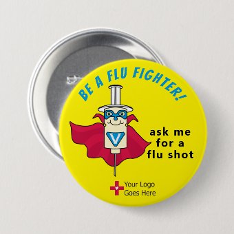 Be A Flu Fighter Flu Shot Reminder Button | Zazzle