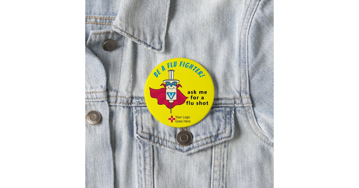 Be A Flu Fighter Flu Shot Reminder Button | Zazzle
