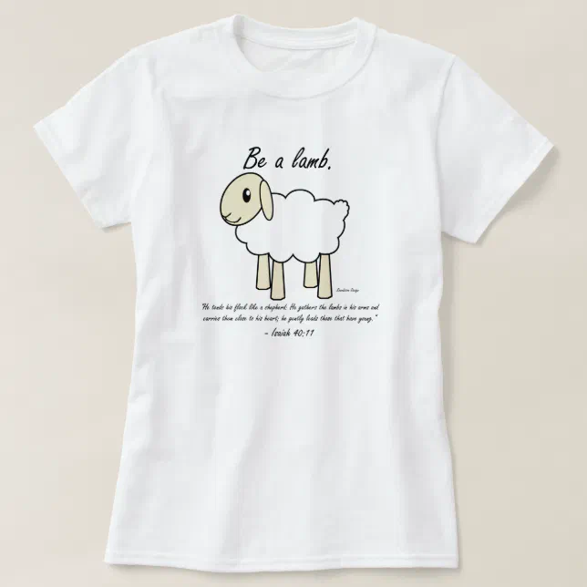 "Be a Lamb" Shirt | Zazzle