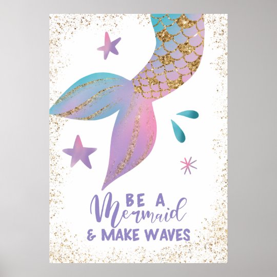 Be A Mermaid and Make Waves Quote Poster | Zazzle.com