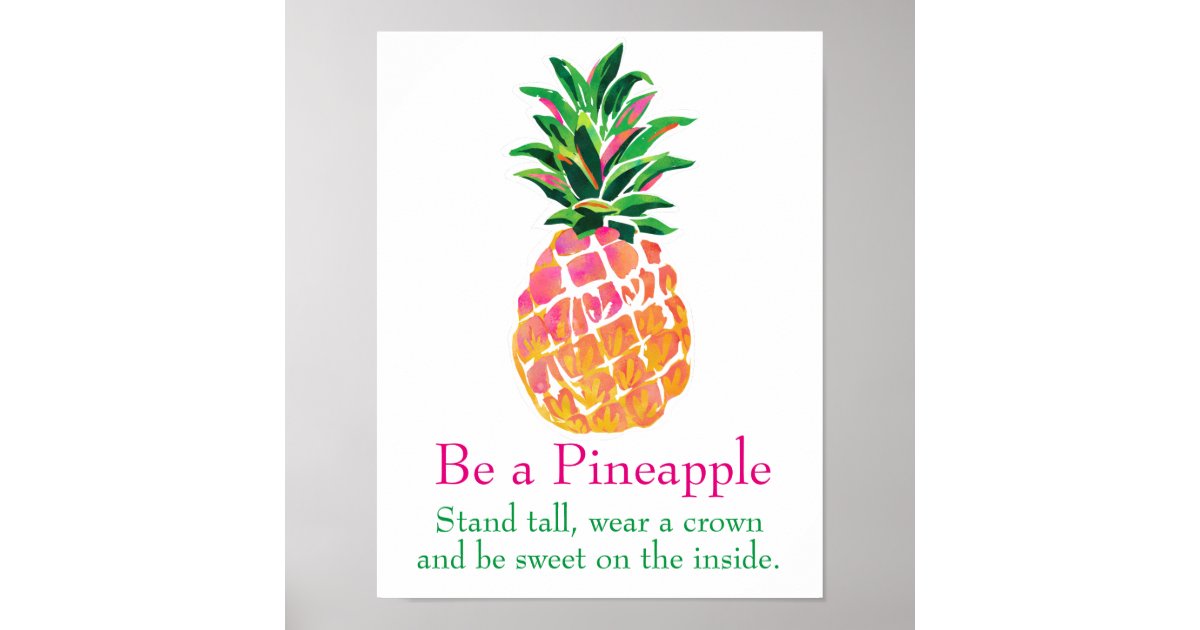 Be a Pineapple Art Print | Zazzle