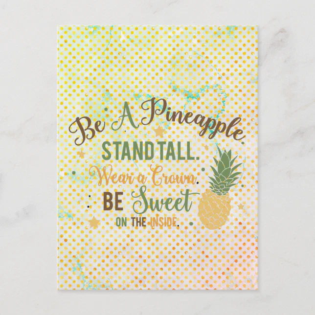Be A Pineapple Inspirational Quote Postcard | Zazzle
