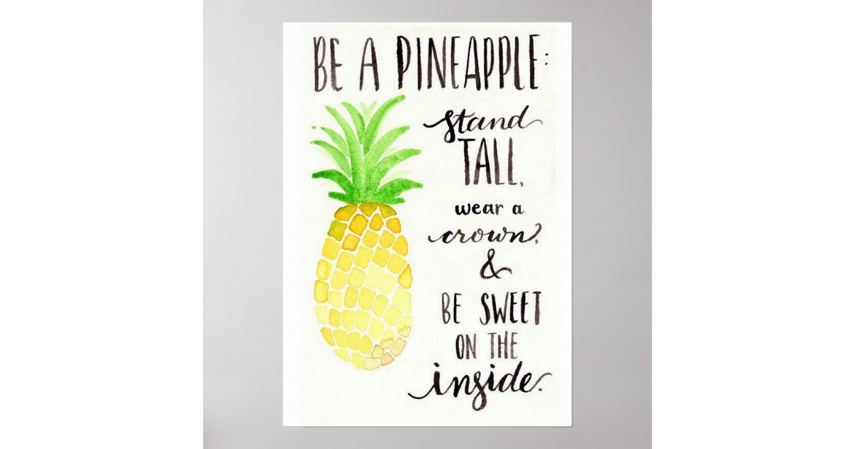 Be a Pineapple Poster | Zazzle