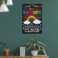 Be a Rainbow in Someone Else's Cloud Poster | Zazzle