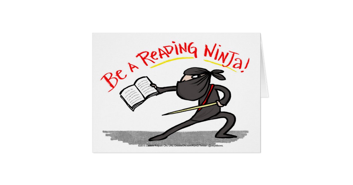 Be A Reading Ninja! card | Zazzle