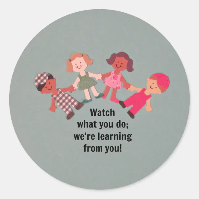 Be a role model for children classic round sticker | Zazzle