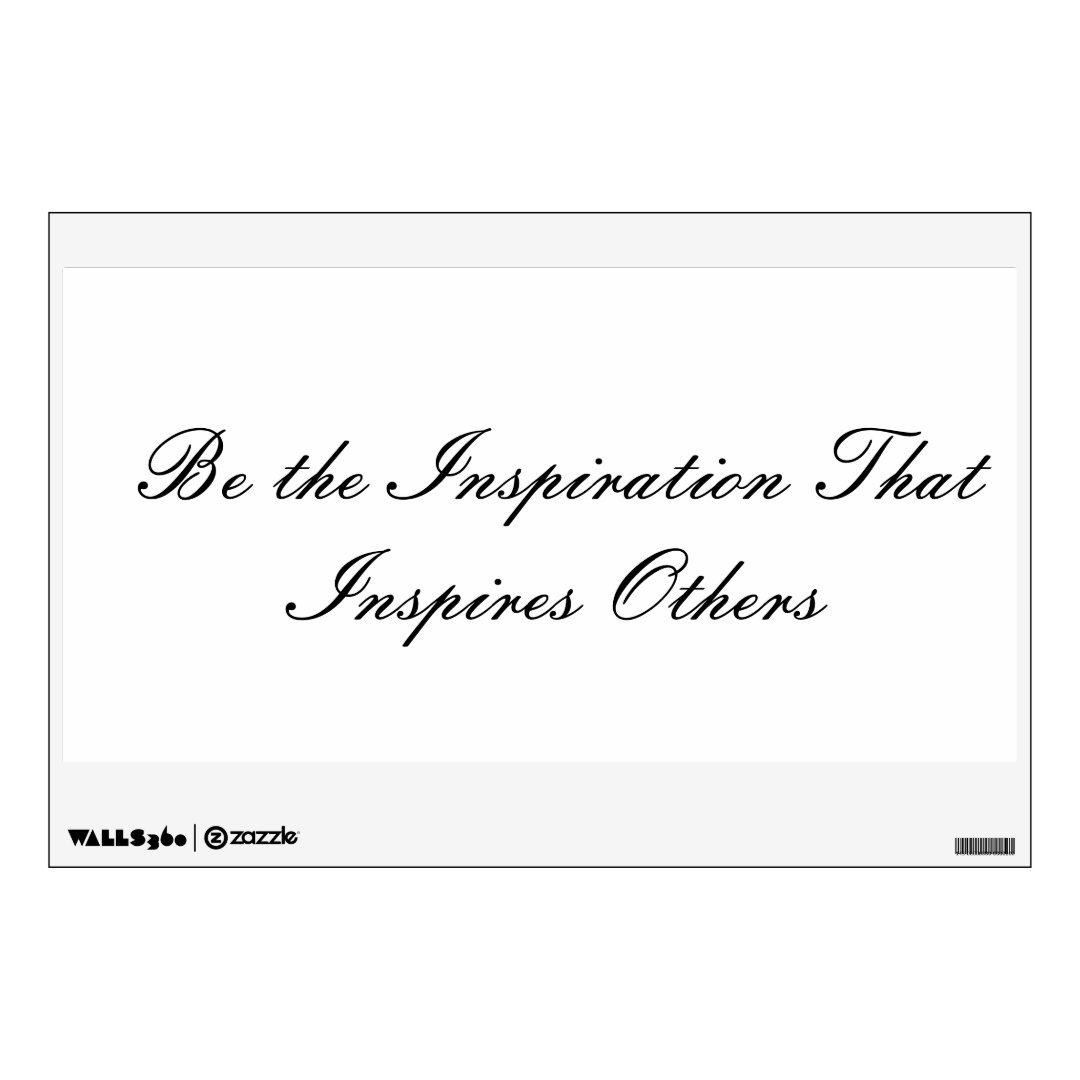 Be an Inspiration Text Design Wall Decal | Zazzle