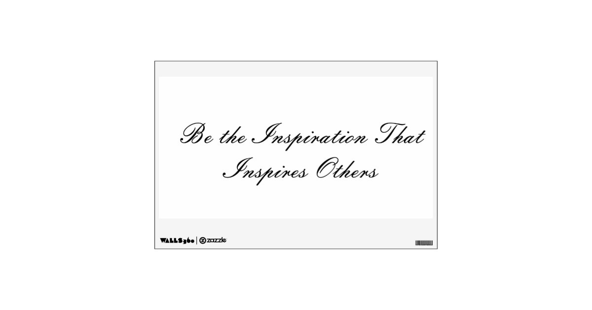 Be an Inspiration Text Design Wall Decal | Zazzle