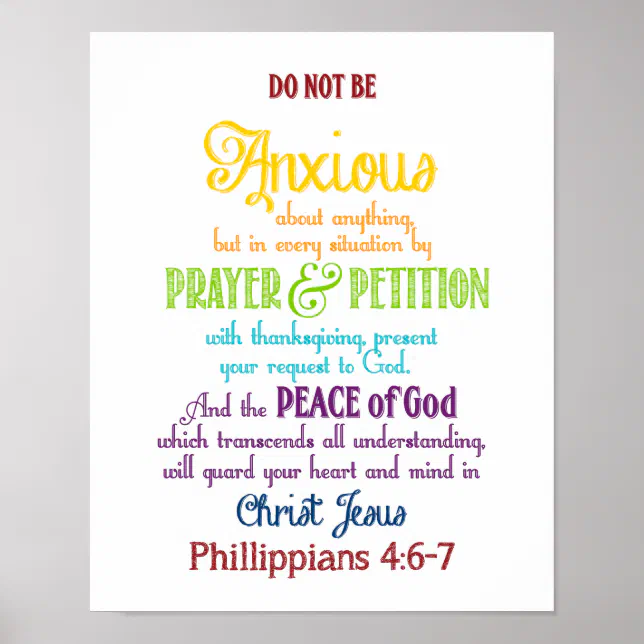 Be anxious for nothing Philippians 4:6-7 Poster | Zazzle