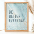 Be Better Everyday: Marble Motivational Art Poster | Zazzle