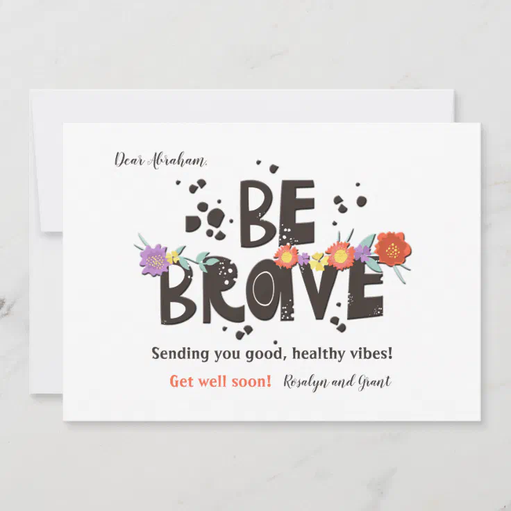 Be Brave Get Well Greeting Card | Zazzle