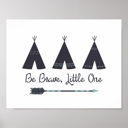 Be Brave, Little One Nursery Art Poster | Zazzle.com