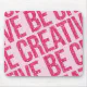 Be Creative Pattern Word Art Examples Pattern Art Mouse Pad | Zazzle