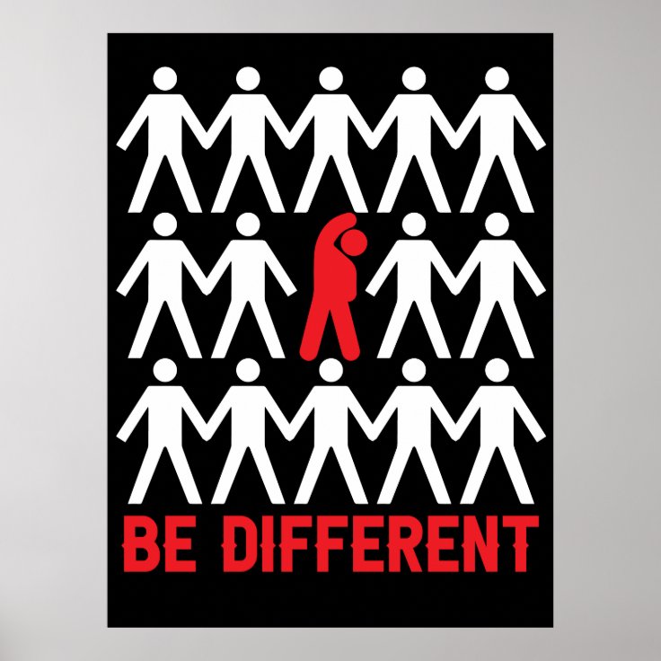 Be Different Poster | Zazzle