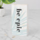 Be Epic Wooden Box Sign | Zazzle