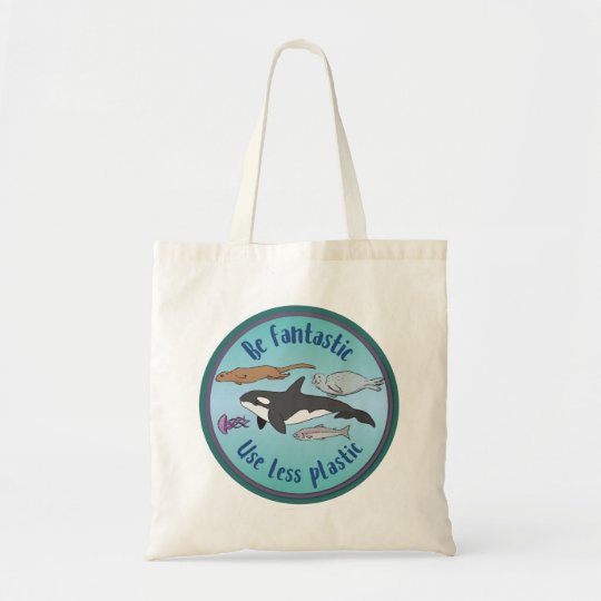 Be Fantastic, Use Less Plastic reusable tote bag | Zazzle.com