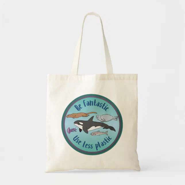 Be Fantastic, Use Less Plastic reusable tote bag | Zazzle
