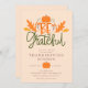 Be Grateful Modern Thanksgiving Invitation | Zazzle