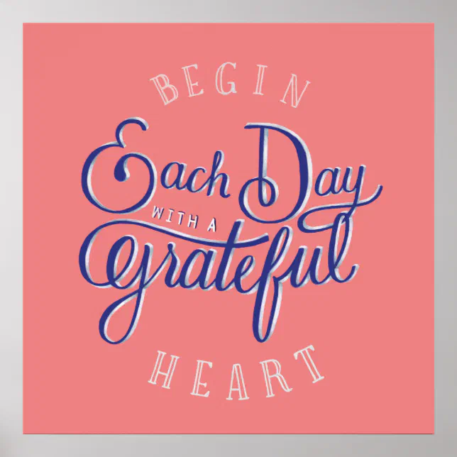 Be Grateful Poster | Zazzle