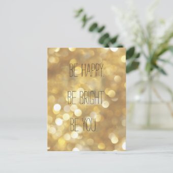 Be happy Be Bright Be You - Inspirational Quote Postcard | Zazzle