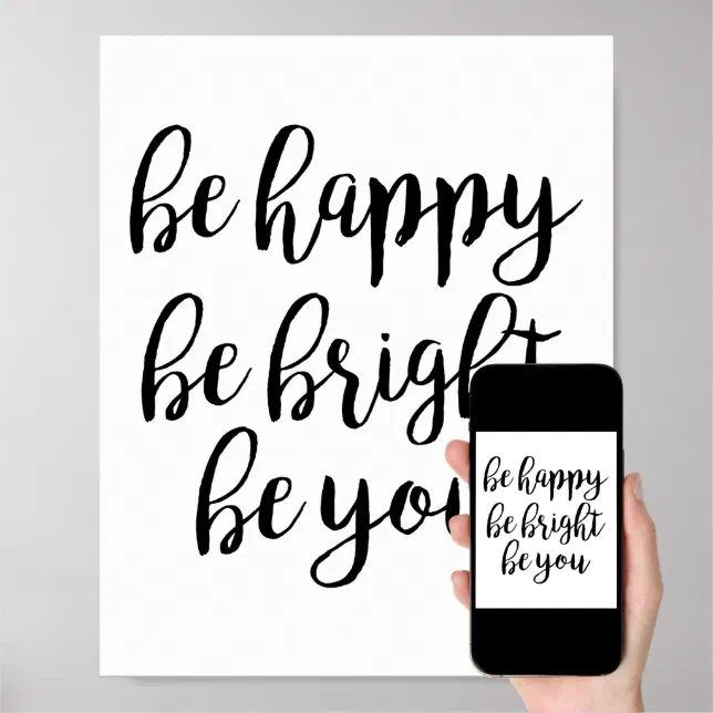 Be Happy Be Bright Be You Quote Poster | Zazzle