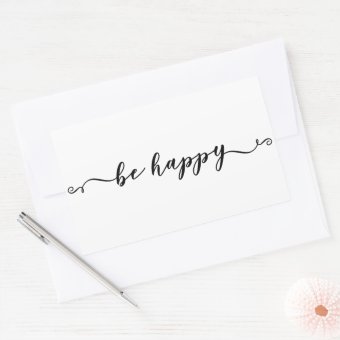 Be Happy Handwritten Script Rectangular Sticker | Zazzle