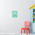 Be Happy Quote Poster | Zazzle