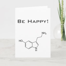 Be Happy! Serotonin Card | Zazzle