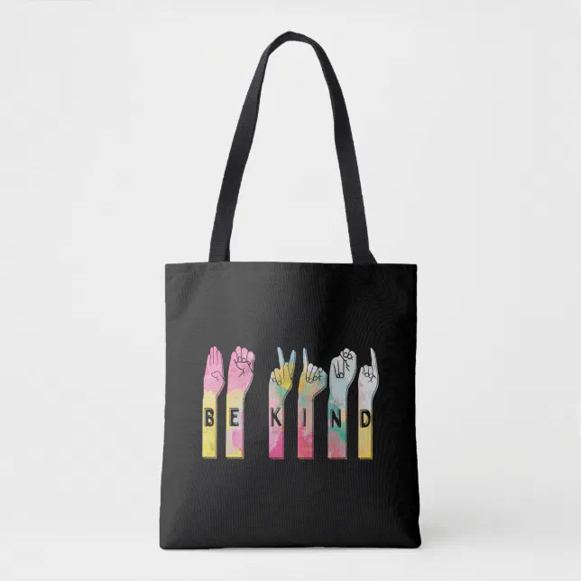 Be Kind ASL Alphabet American Sign Language Tote Bag | Zazzle
