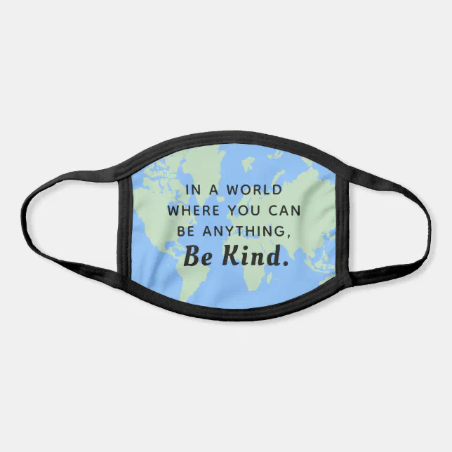 Be Kind Blue World Map With Quote Face Mask | Zazzle