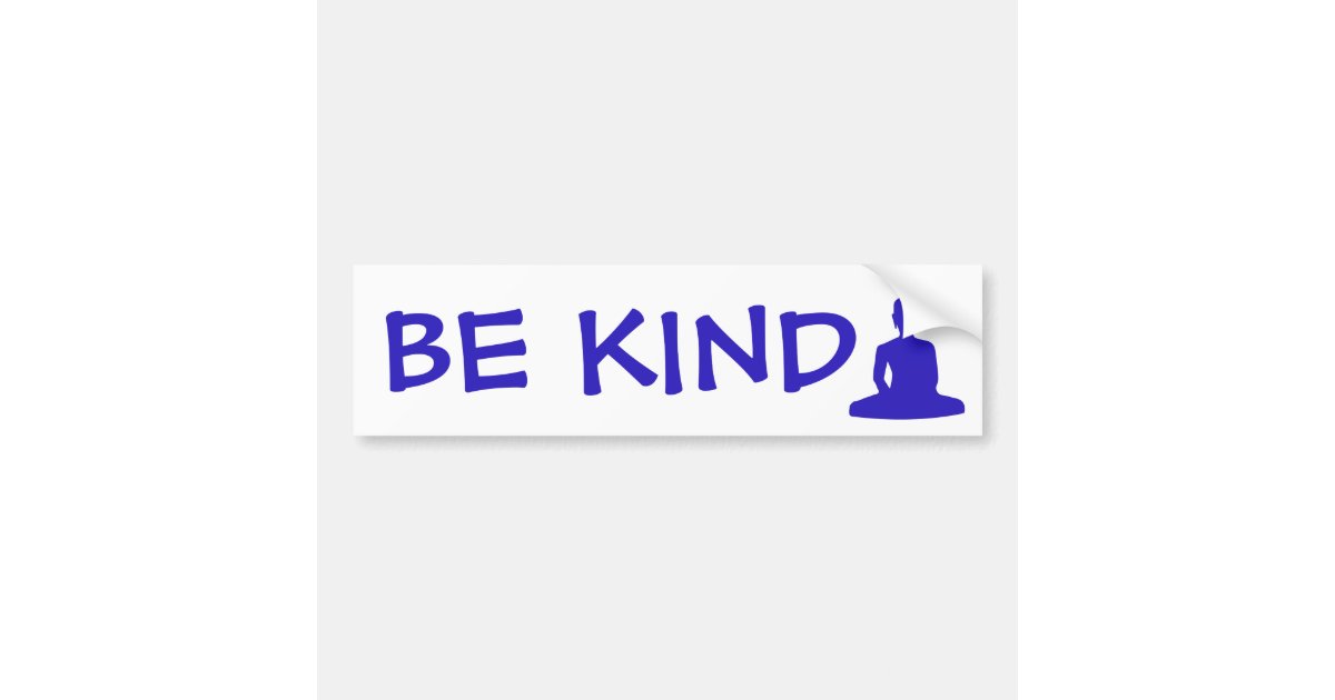 Be Kind Buddha Buddhist Bumper Sticker | Zazzle