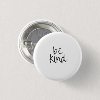 Be Kind Button | Zazzle