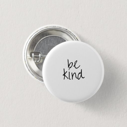 Be Kind Button | Zazzle