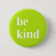 Be kind Button green | Zazzle