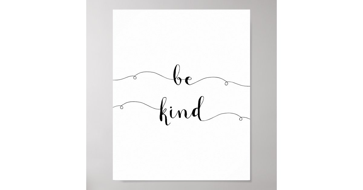 Be Kind Daily Inspirational Quote Poster | Zazzle