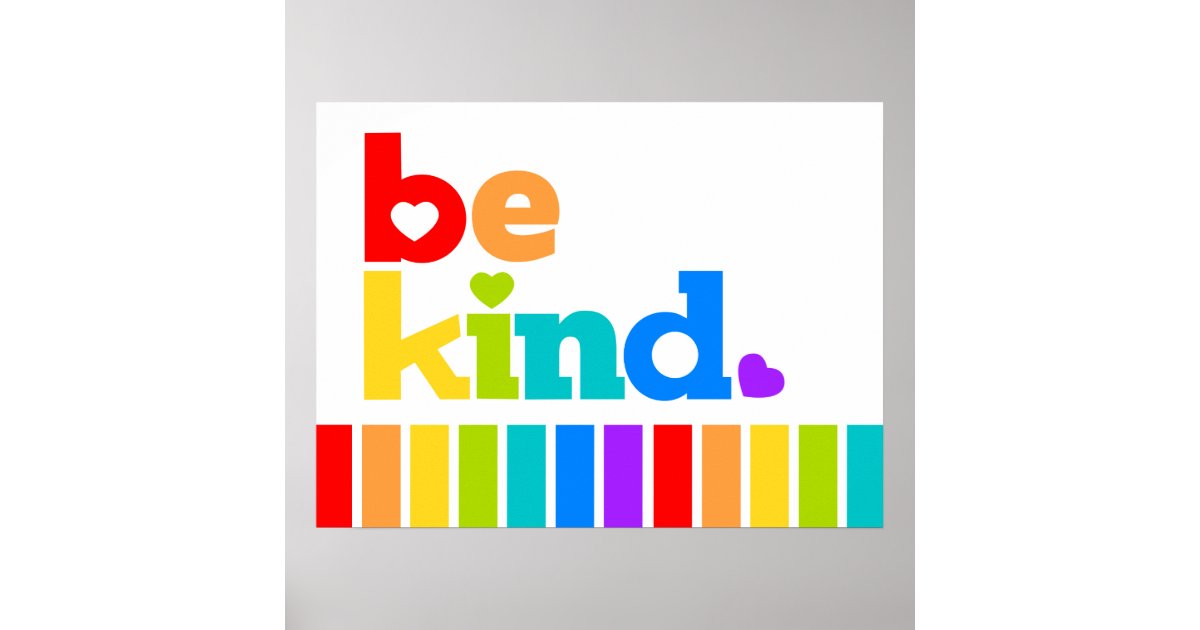Be kind heart rainbow stripes positive slogan poster | Zazzle