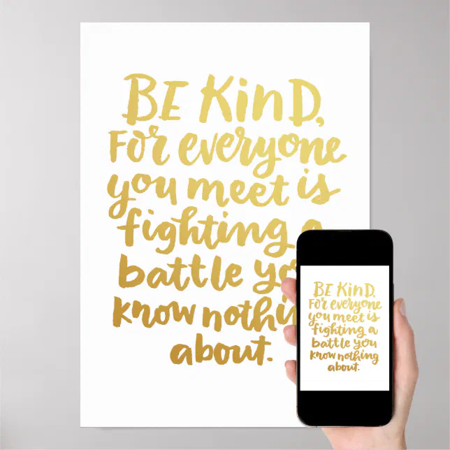 Be Kind Inspirational Art Quote in faux gold foil Poster | Zazzle