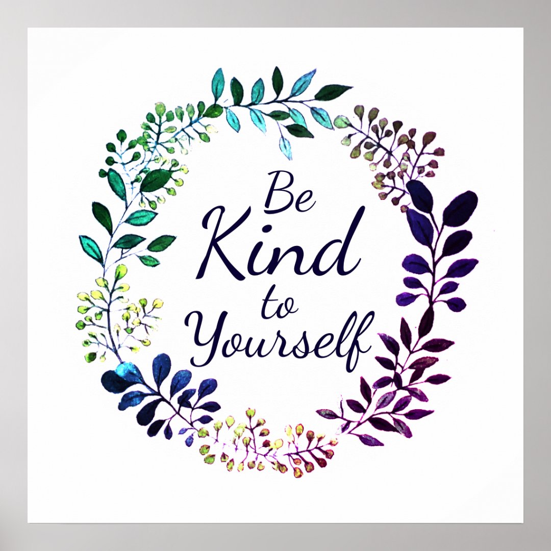 Be Kind | Inspirational Botanical Watercolor Art Poster | Zazzle