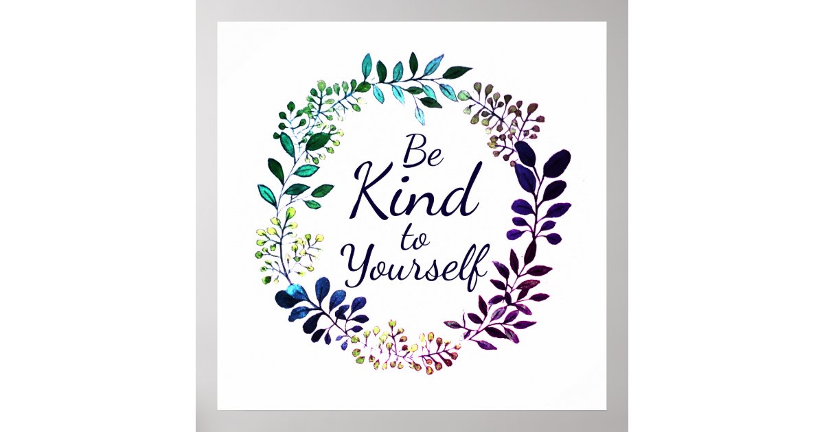 Be Kind | Inspirational Botanical Watercolor Art Poster | Zazzle