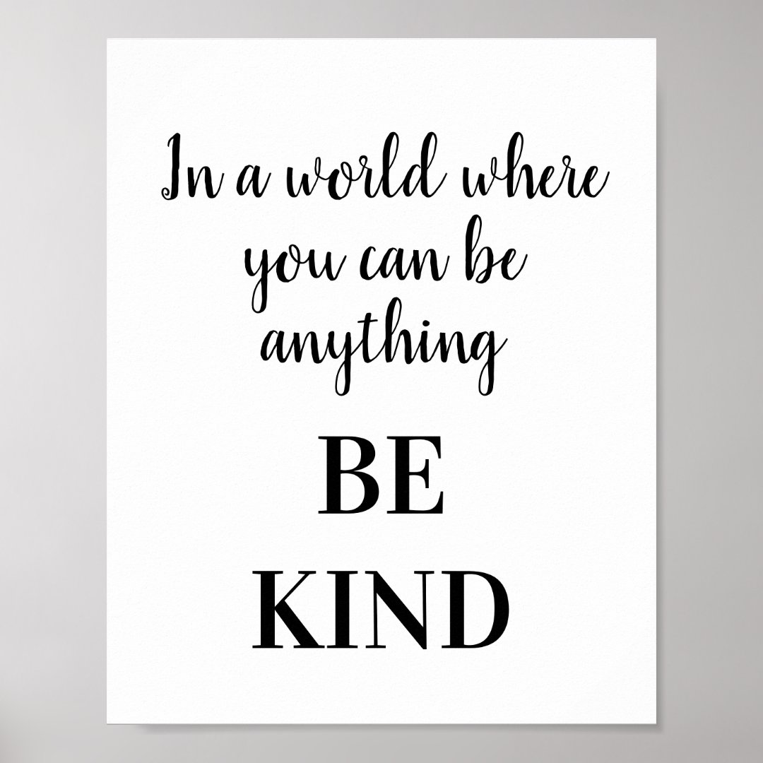 BE KIND Inspirational Motivational Typography Poster | Zazzle