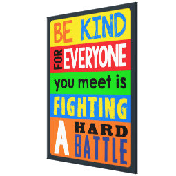 Be Kind / Inspirational Quote / Motivational Canvas Print | Zazzle