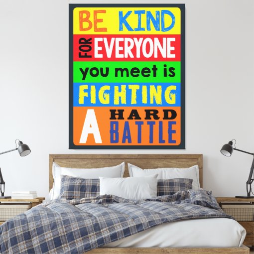 Be Kind / Inspirational Quote / Motivational Canvas Print | Zazzle