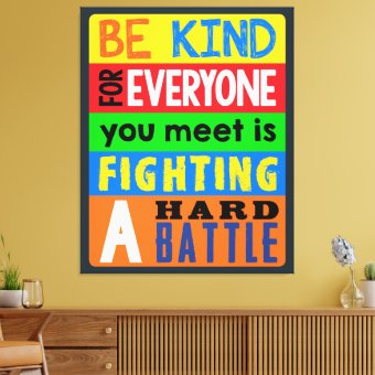 Be Kind / Inspirational Quote / Motivational Canvas Print | Zazzle