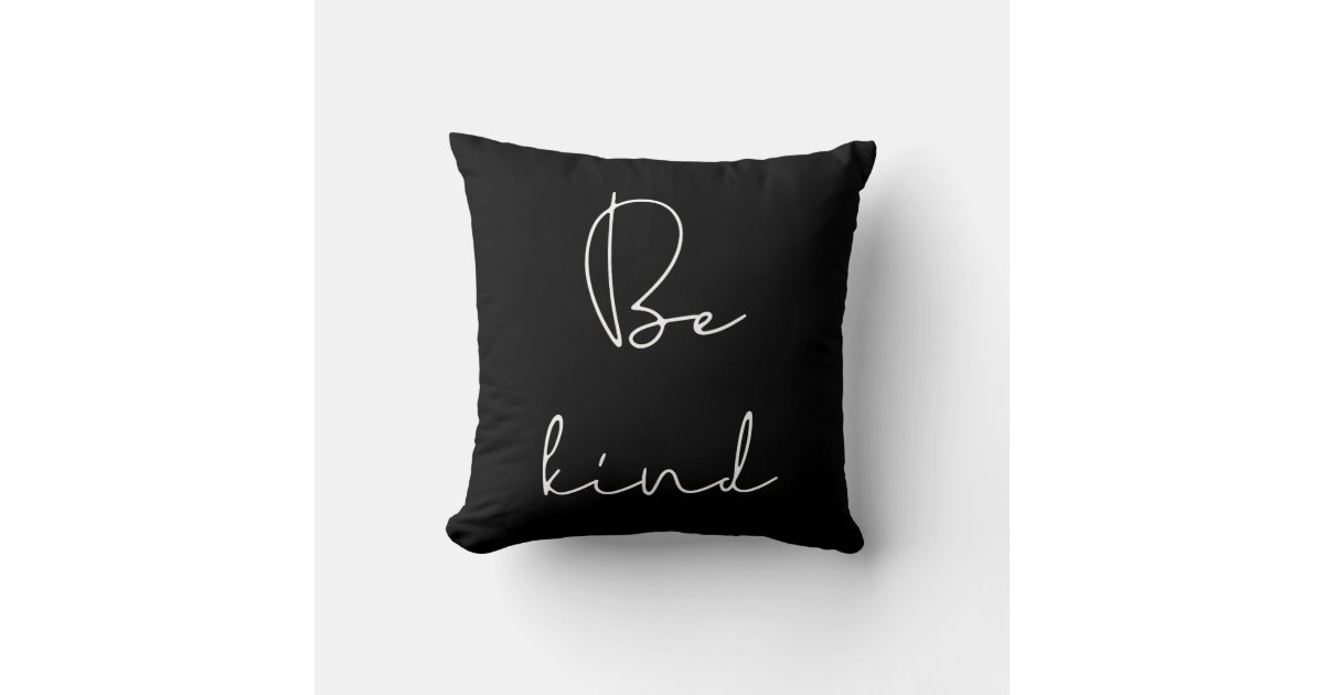 Be kind pillow | Zazzle
