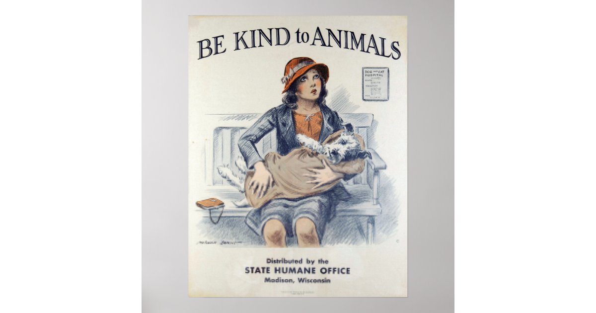 Be Kind to Animals-Dog Poster | Zazzle