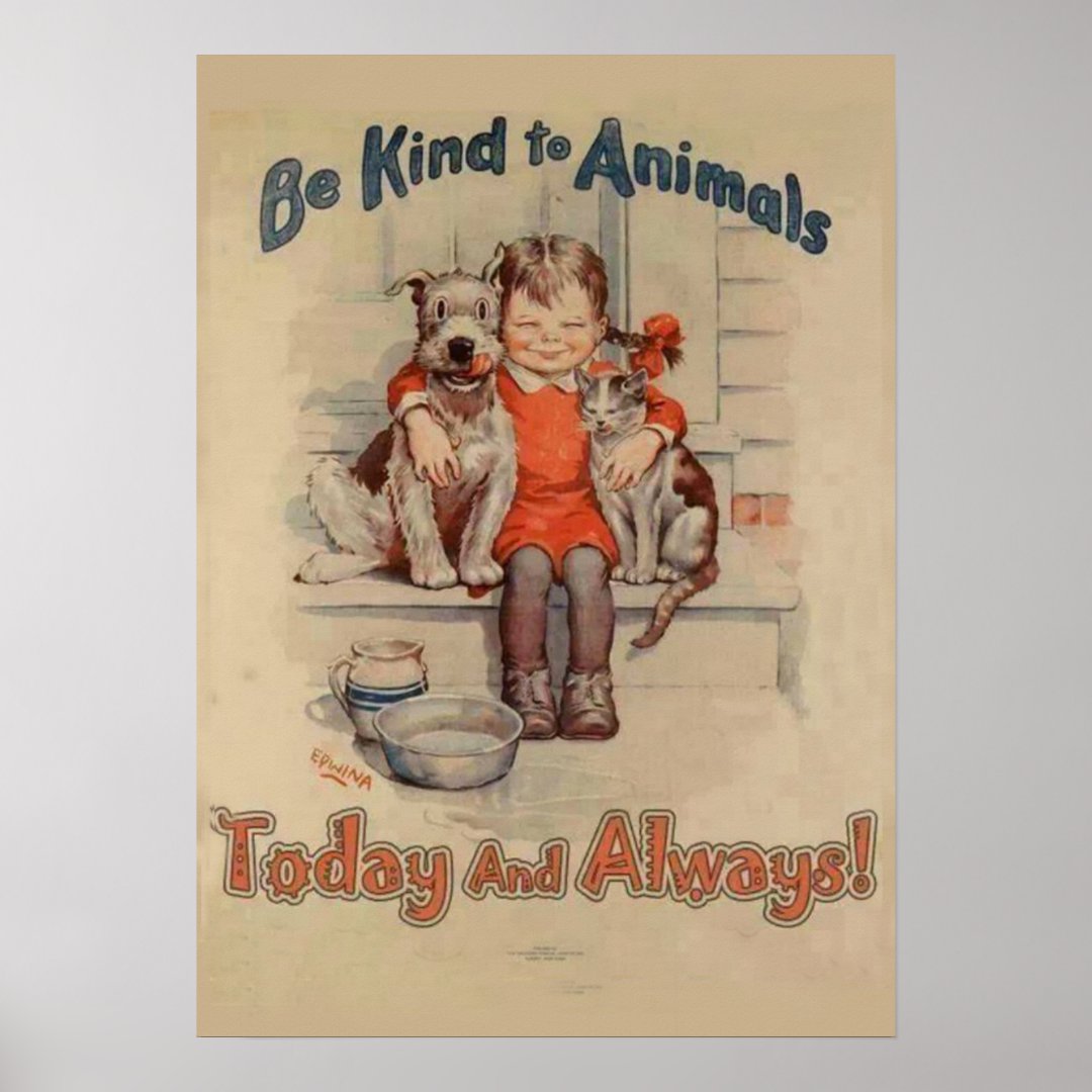 Be Kind To Animals Poster | Zazzle